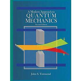 Find the best price on John S Townsend: A Modern Approach to Quantum ...