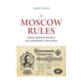 Find the best price on Keir Giles: Moscow Rules | Compare deals on ...