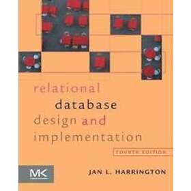 Find the best price on Jan L Harrington: Relational Database Design and Implementation | Compare ...
