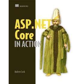 Find the best price on Andrew Lock: ASP.NET Core in Action | Compare deals on PriceSpy NZ