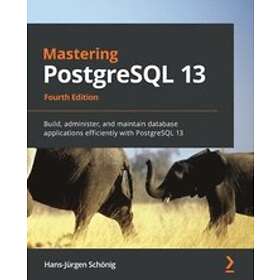 Find the best price on Hans-Jurgen Schoenig: Mastering PostgreSQL 13 | Compare deals on PriceSpy NZ