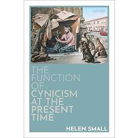 Find the best price on Helen Small: The Function of Cynicism at the ...
