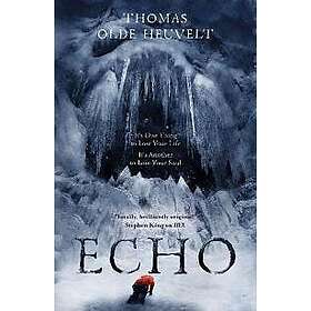Find the best price on Thomas Olde Heuvelt: Echo | Compare deals on ...