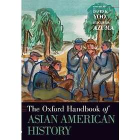 Find the best price on David K Yoo: The Oxford Handbook of Asian ...