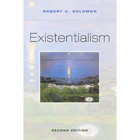 Find the best price on Robert C Solomon: Existentialism | Compare deals ...