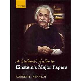 Find the best price on Robert E Kennedy: A Student's Guide to Einstein ...