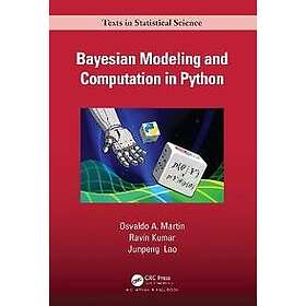 Find the best price on Osvaldo A Martin, Ravin Kumar, Junpeng Lao: Bayesian Modeling and ...