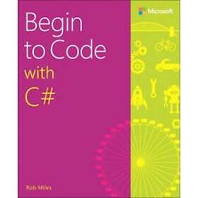 Find the best price on Rob Miles: Begin to Code with C# | Compare deals ...