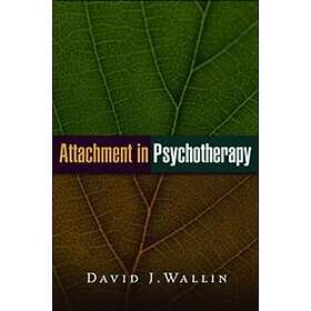 Find the best price on David J Wallin: Attachment in Psychotherapy ...