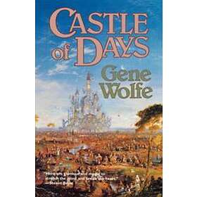 Find the best price on Gene Wolfe: Castle of Days | Compare deals on ...