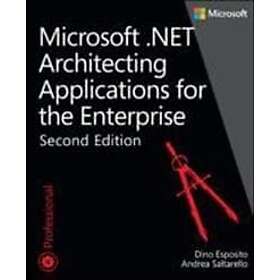 Find the best price on Dino Esposito: Microsoft .NET Architecting Applications for the ...