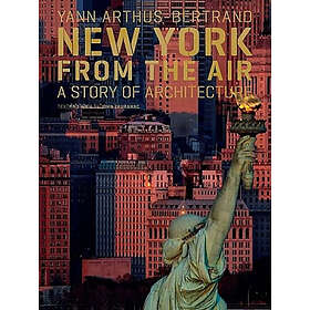 Find the best price on Yann Arthus-Bertrand, John Tauranac: New York ...