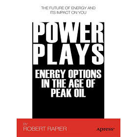 Find the best price on Robert Rapier: Power Plays: Energy Options in ...