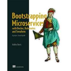 Find the best price on Ashley Davis: Bootstrapping Microservices with ...