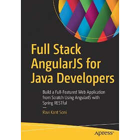 Find the best price on Ravi Kant Soni: Full Stack AngularJS for Java Developers | Compare deals ...