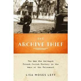 Find the best price on Lisa Moses Leff: The Archive Thief | Compare ...