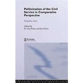 Find the best price on B Guy Peters, Jon Pierre: The Politicization of ...