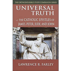 Find the best price on Fr Lawrence R Farley: Universal Truth | Compare ...