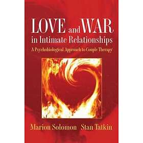 Find the best price on Marion F Solomon, Stan Tatkin: Love and War in ...