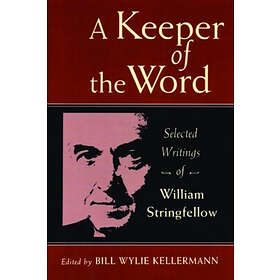 Find the best price on William Stringfellow, Bill Wylie Kellermann: A ...