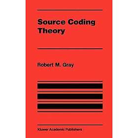 Find the best price on Robert M Gray: Source Coding Theory | Compare deals on PriceSpy NZ