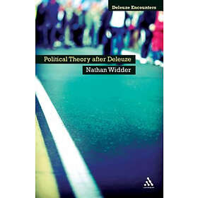 Find the best price on Dr Nathan Widder: Political Theory After Deleuze ...