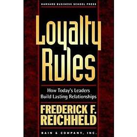 Find the best price on Frederick F Reichheld: Loyalty Rules | Compare ...