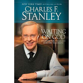 Find the best price on Charles F Stanley: Waiting on God: Strength for ...