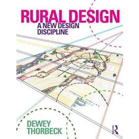 Find the best price on Dewey Thorbeck: Rural Design | Compare deals on ...