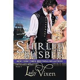 Find the best price on Shirlee Busbee: Lady Vixen (The Reckless Brides ...