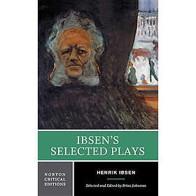 Find the best price on Henrik Ibsen, Brian Johnston: Ibsen's Selected ...