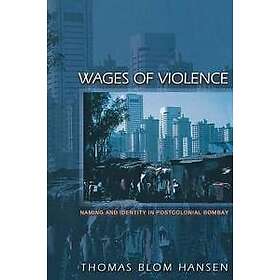 Find the best price on Thomas Blom Hansen: Wages of Violence | Compare ...