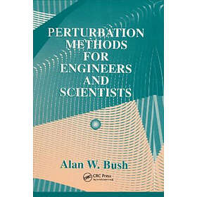Find the best price on Alan W Bush: Perturbation Methods for Engineers ...