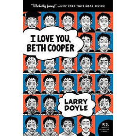 Find the best price on Larry Doyle: I Love You, Beth Cooper | Compare ...