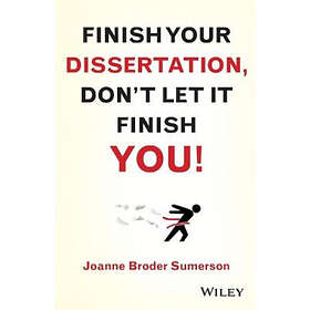 Find the best price on JB Sumerson: Finish Your Dissertation, Don't Let ...