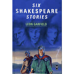Find the best price on Leon Garfield: Six Shakespeare Stories | Compare ...