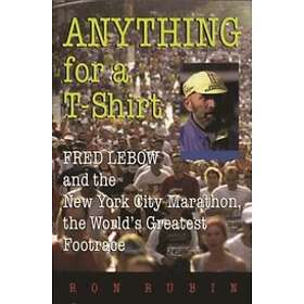 Find the best price on Ron Rubin: Anything For a T-Shirt | Compare ...