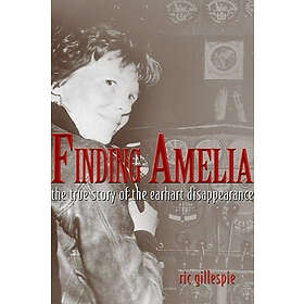 Find the best price on Ric Gillespie: Finding Amelia | Compare deals on ...