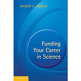 Find the best price on Ritsert C Jansen: Funding your Career in Science ...
