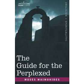 Find the best price on Moses Maimonides, Michael Friedlander: Guide for ...