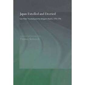 Find the best price on C P Thunberg, Timon Screech: Japan Extolled and ...