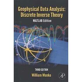 Find the best price on William Menke: Geophysical Data Analysis ...