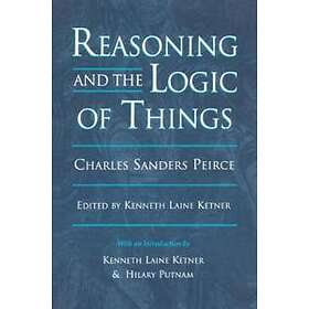 Find the best price on Charles Sanders Peirce, Kenneth Laine Ketner ...