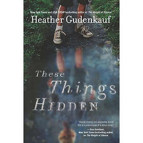 Find the best price on Heather Gudenkauf: These Things Hidden: A Novel ...