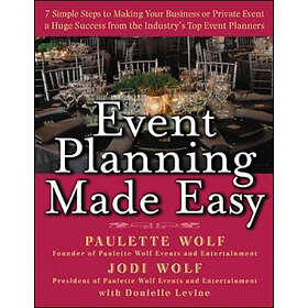 Find the best price on Paulette Wolf: Event Planning Made Easy ...