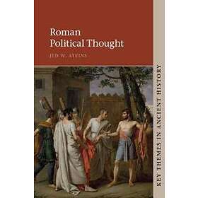 Find the best price on Jed W Atkins: Roman Political Thought | Compare ...