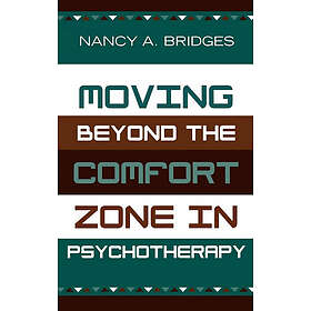 Find the best price on Nancy A Bridges: Moving Beyond the Comfort Zone ...