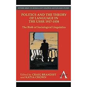 Find the best price on Craig Brandist, Katya Chown: Politics and the ...