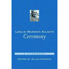 Find the best price on Allan Chavkin: Leslie Marmon Silko's Ceremony ...