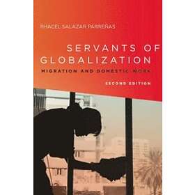 Find the best price on Rhacel Parrenas: Servants of Globalization ...